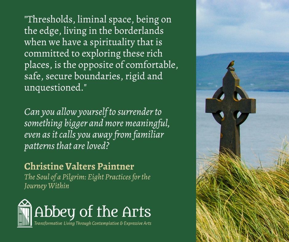 Thresholds – Christine Valters Paintner | Pastor Michael Moore's Blog