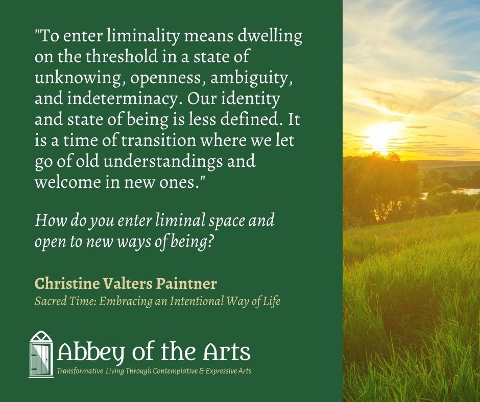 Liminal Spaces – Christine Valters Paintner | Pastor Michael Moore's Blog
